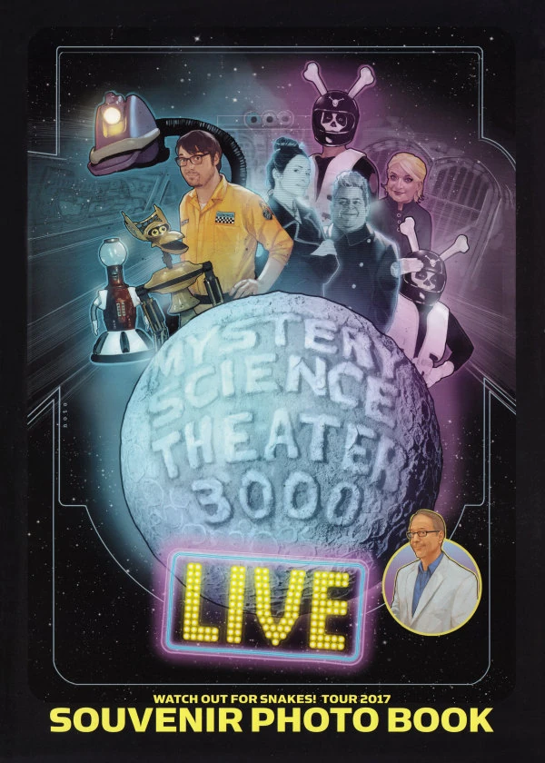Mystery Science Theater 3000 Live! - Watch Out for Snakes! Tour 2017 ...