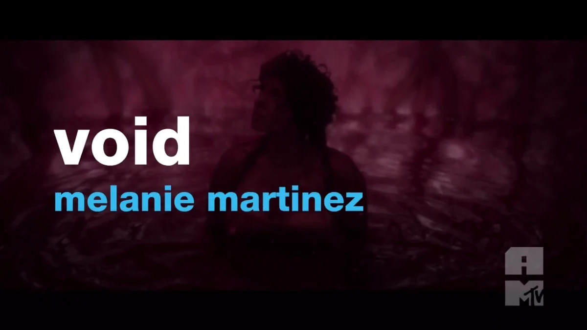 Melanie Martinez - Void | MTV Music Schedule Archive Wiki | Fandom
