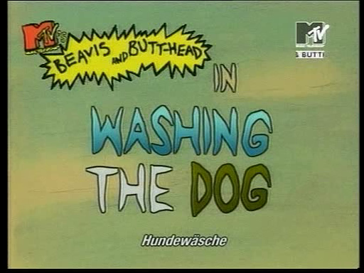 Beavis and Butt-Head/Washing the Dog | MTV Schedule Archives Wiki | Fandom
