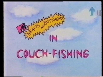Beavis and Butt-Head/Couch-Fishing | MTV Schedule Archives Wiki | Fandom