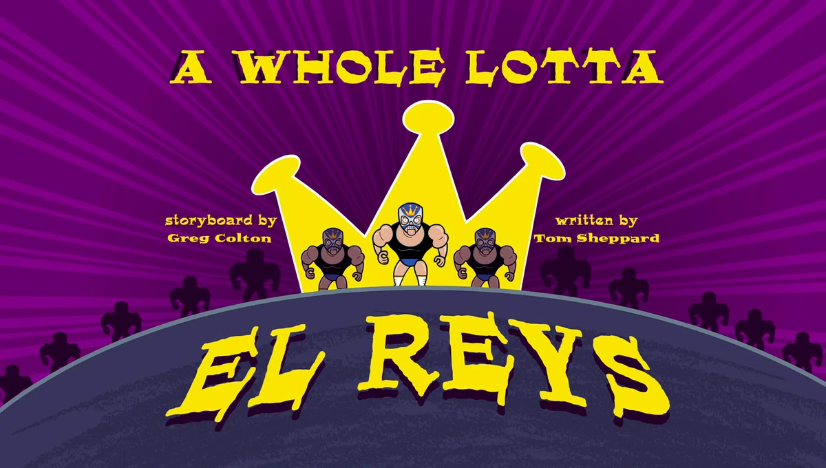 El Rey Solo Hay Uno | Wiki Mucha Lucha | Fandom