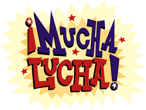 ¡Mucha Lucha! | ¡Mucha Lucha! Wiki | Fandom