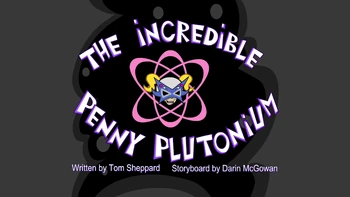 The Incredible Penny Plutonium | ¡Mucha Lucha! Wiki | Fandom
