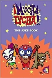The Joke Book | ¡Mucha Lucha! Wiki | Fandom