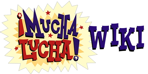 ¡Mucha Lucha! | ¡Mucha Lucha! Wiki | Fandom