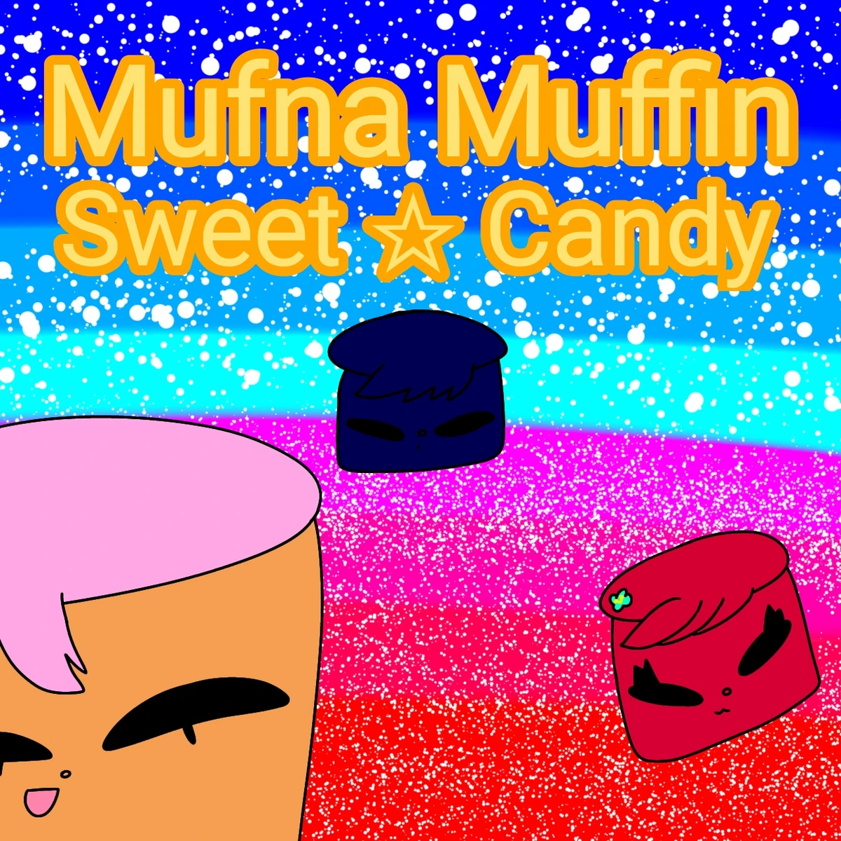 Sweet ☆ Candy (Soundtrack) | Mufna muffin Wiki | Fandom