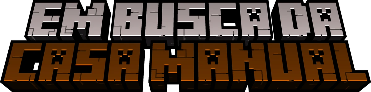 Em Busca da Casa Manual | Multiverso de Minecraft Brasileiro Wiki | Fandom