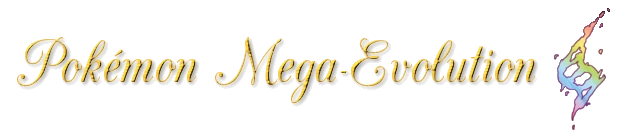 Pokémon Mega-Evolution | Wiki Mundofakepruebas | Fandom