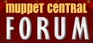 Forum | Muppet Central Wiki | Fandom