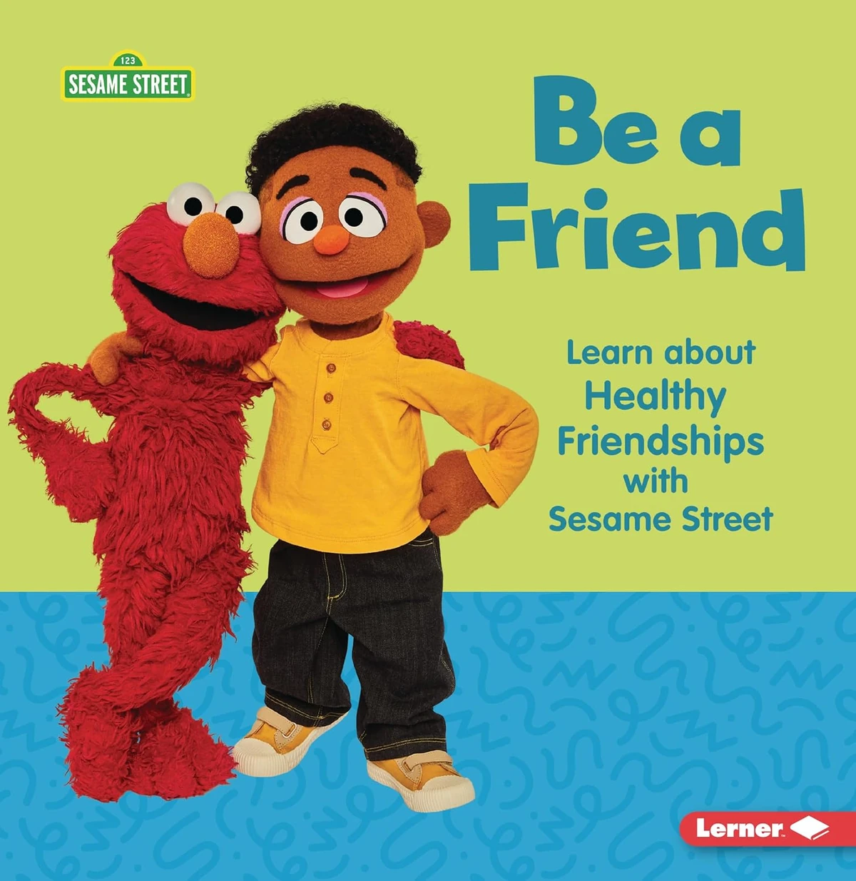 Be a Friend: Learn about Healthy Friendships with Sesame Street ...