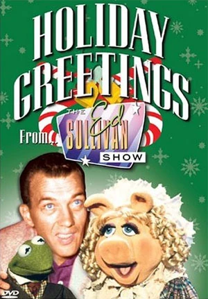 Holiday Greetings from the Ed Sullivan Show | Muppet Wiki | Fandom