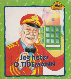 Jeg heter O. Tidemann | Muppet Wiki | Fandom
