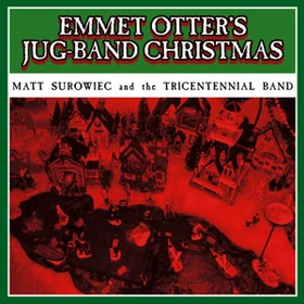 Emmet Otter's Jug-Band Christmas (Matt Surowiec album) | Muppet Wiki ...