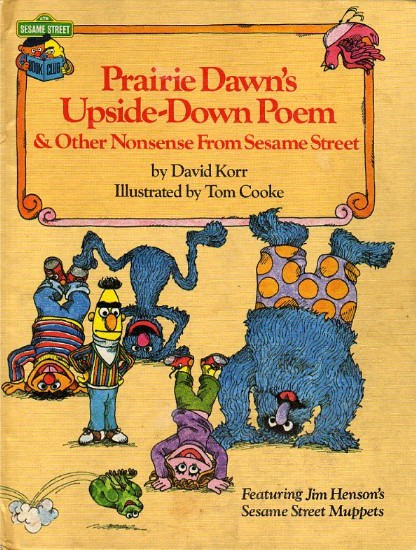 Prairie Dawn's Upside-Down Poem | Muppet Wiki | Fandom Prairie Dawn's Upside-Down Poem | Muppet Wiki | Fandom