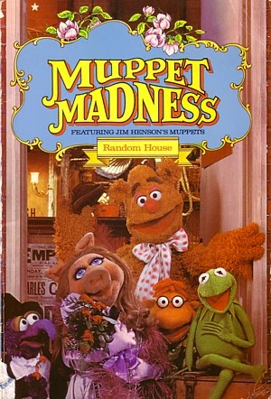 Muppet Madness | Muppet Wiki | Fandom