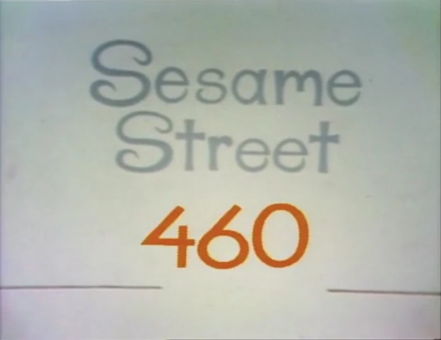 Episode 0460 | Muppet Wiki | Fandom