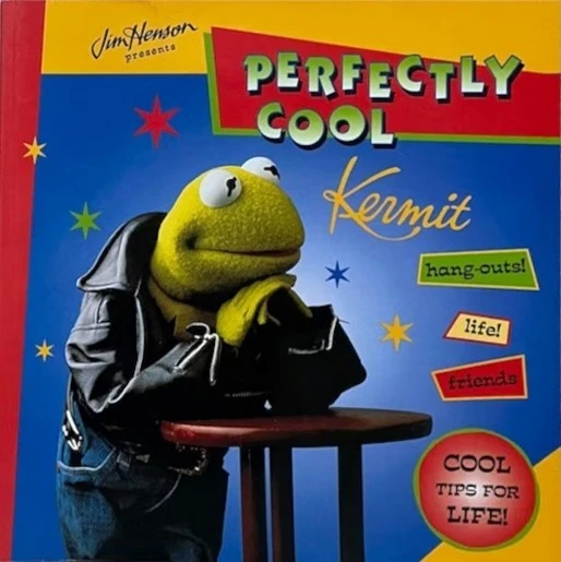 Perfectly Cool Kermit | Muppet Wiki | Fandom