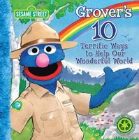 Grover's 10 Terrific Ways to Help Our Wonderful World | Muppet Wiki ...