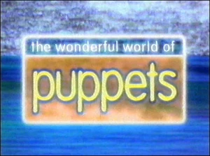The Wonderful World of Puppets | Muppet Wiki | Fandom