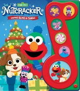 The Nutcracker: Starring Elmo & Tango (sound book) | Muppet Wiki | Fandom