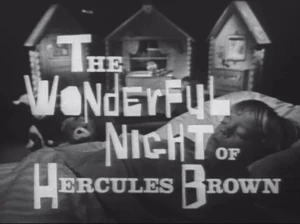 The Wonderful Night of Hercules Brown | Muppet Wiki | Fandom