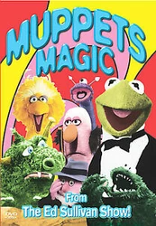 Muppets Magic from the Ed Sullivan Show | Muppet Wiki | Fandom