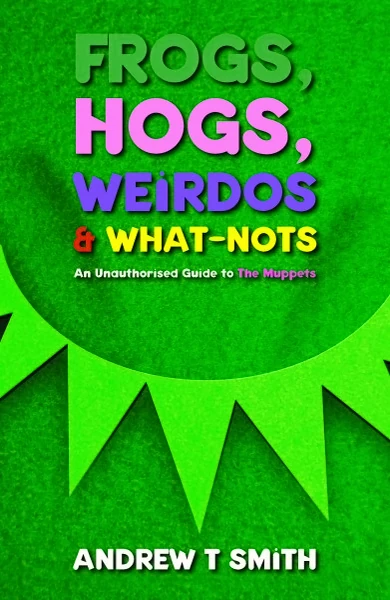 Frogs, Hogs, Weirdos & What-nots | Muppet Wiki | Fandom