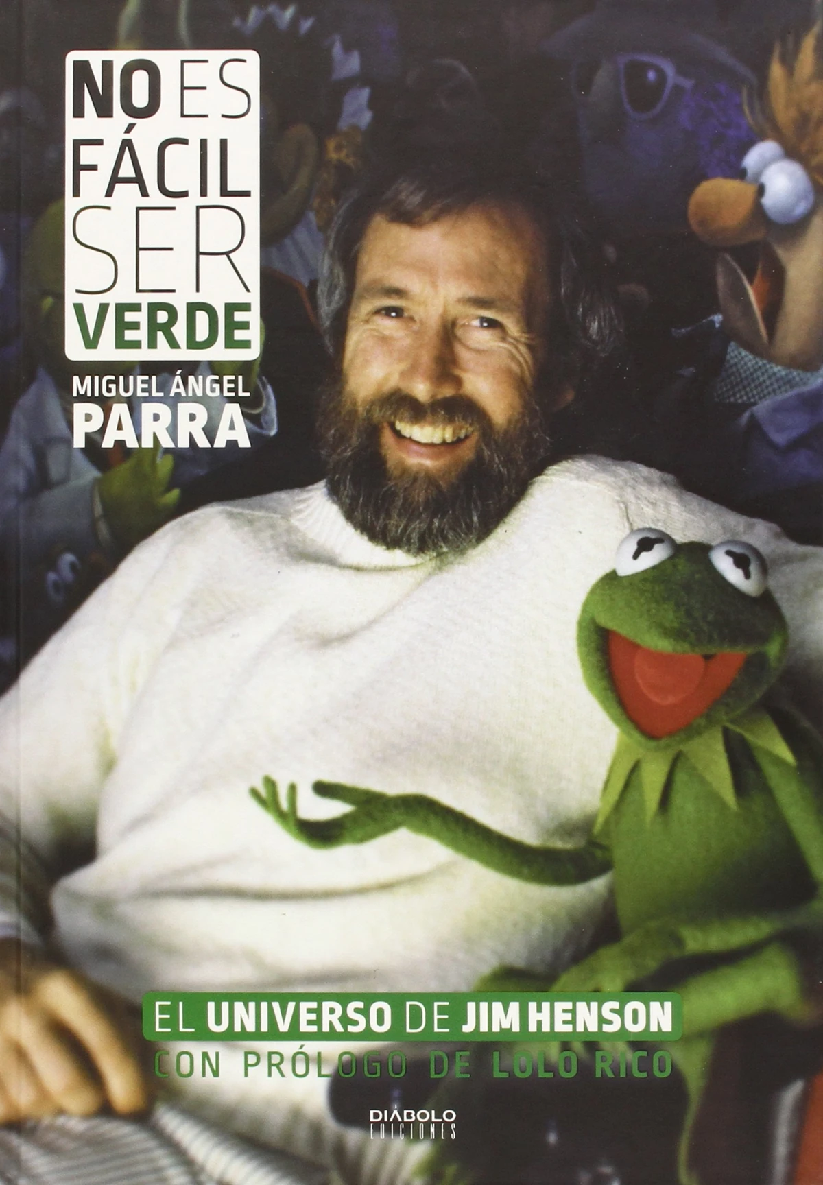 No es fácil ser verde: el universo de Jim Henson | Muppet Wiki | Fandom