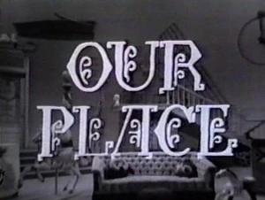 Our Place | Muppet Wiki | Fandom
