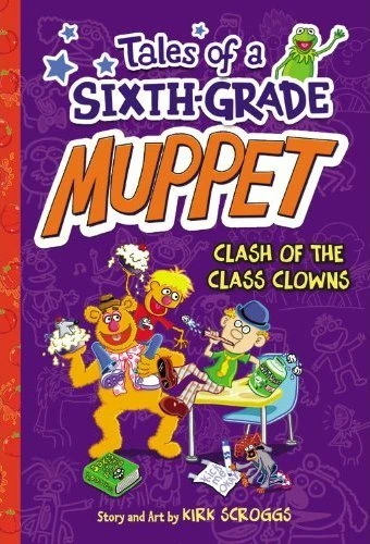 Tales of a Sixth-Grade Muppet: Clash of the Class Clowns | Muppet Wiki ...