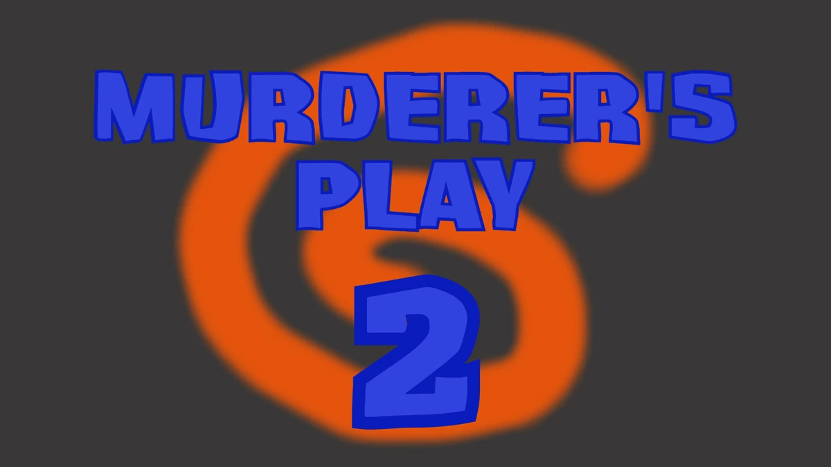 Murderer's Play 2 | Murderer's Play Wiki | Fandom