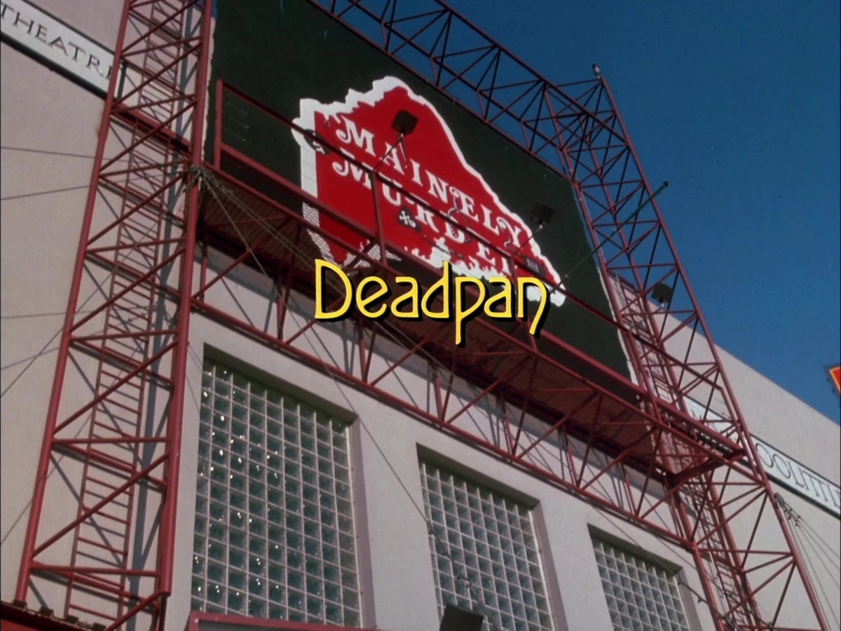 Deadpan | Murder, She Wrote Wiki | Fandom