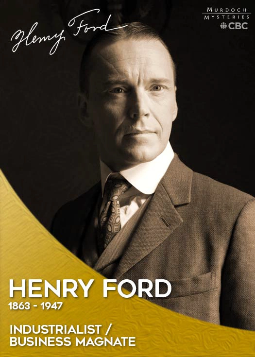 Henry Ford | Murdoch Mysteries Wiki | Fandom