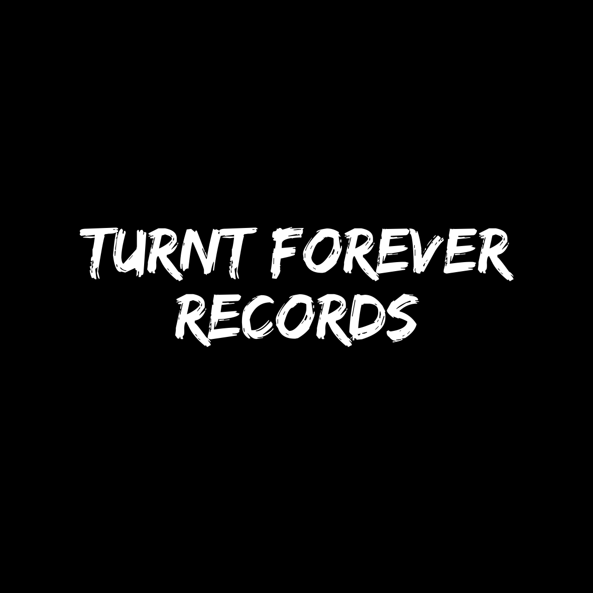Turnt Forever Records | Music Producer Wiki | Fandom