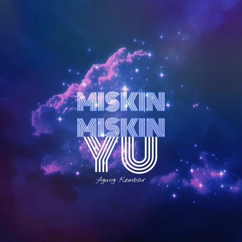 Miskin Miskin Yu | Music Hub | Fandom