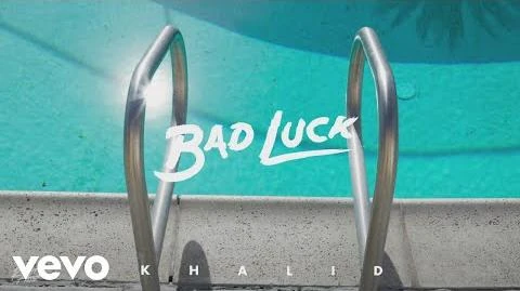 Bad Luck | Music Hub | Fandom
