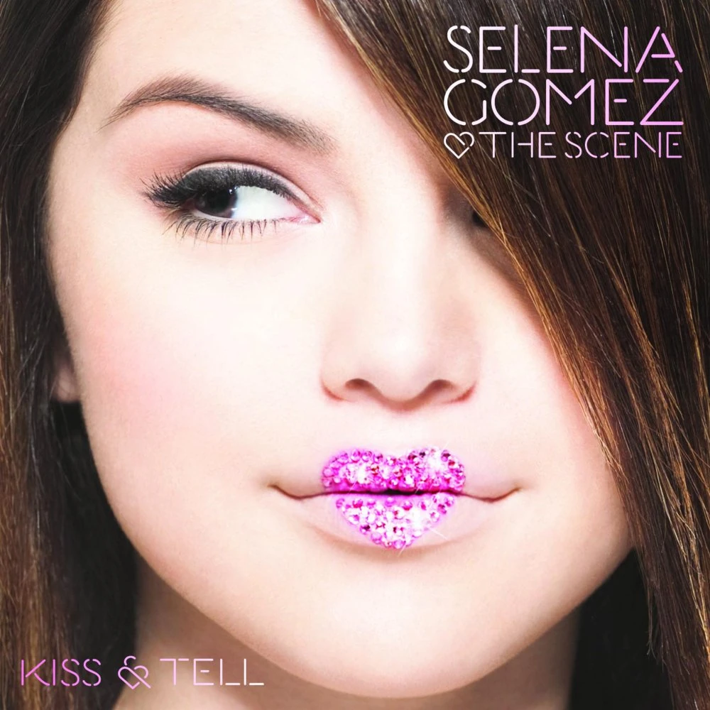 Kiss & Tell (Selena Gomez & the Scene album) | Music Hub | Fandom
