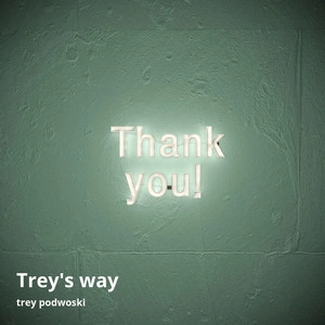 Trey's Way | Music Hub | Fandom