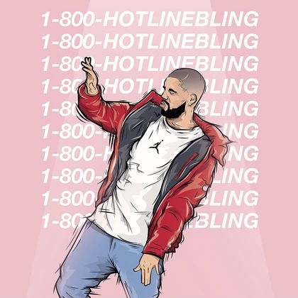 Hotline Bling | MusicMania Wiki | Fandom