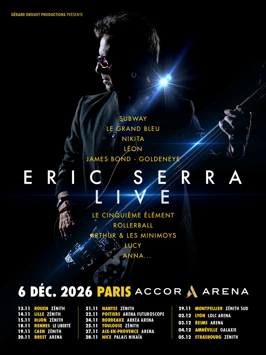 Eric Serra Live, la tournée immersive partout en France en 2026 | Wiki ...