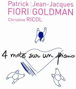 Quatre mots sur un piano | Wiki Music Story | Fandom