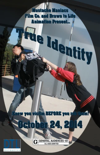 True Identity | Mustache Maniacs Film Co. Wiki | Fandom