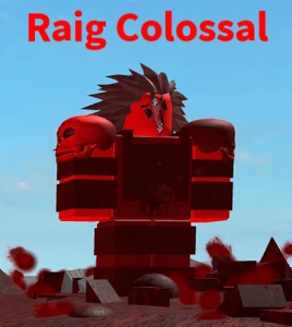 Raig Colossal | Mutant Testing Reborn Wiki | Fandom