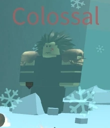 Colossal | Mutant Testing Reborn Wiki | Fandom