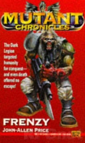 Frenzy | Mutant Chronicles Wiki | Fandom