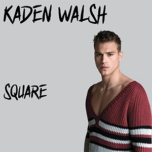 Square (Kaden Walsh Single) | Music Wars Empire Roleplay Wiki | Fandom