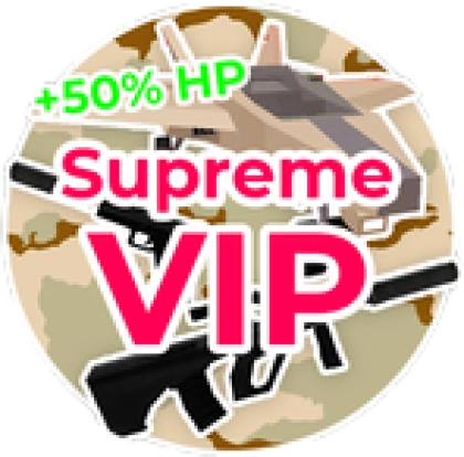 Supreme VIP | Military Warfare Tycoon Wiki | Fandom