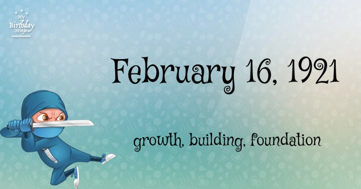 February 16, 1921 | My Birthday Ninja Posterpedia Wiki | Fandom
