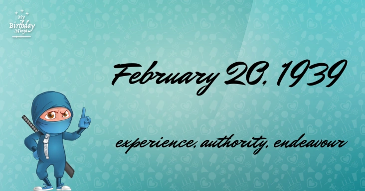 February 20, 1939 | My Birthday Ninja Posterpedia Wiki | Fandom