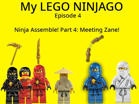 Season 1 Episode 4 | My Custom LEGO NINJAGO Show on Scratch Wiki | Fandom